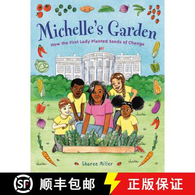 【3-4周达】精装 Michelle's Garden: How the First Lady Planted Seeds of Change [9780316458573]