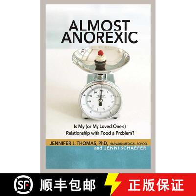 【3-4周达】Almost Anorexic: Is My (or My Loved One's) Relationship with Food a Problem? [9781616494445]