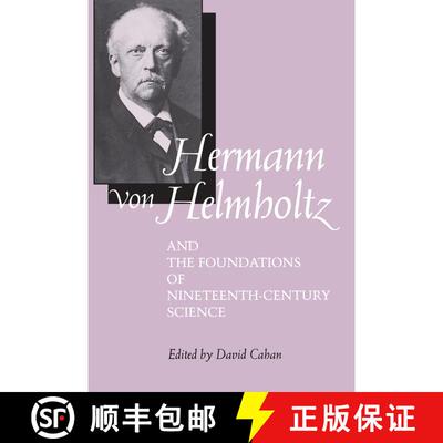 【3-4周达】精装 Hermann Von Helmholtz and the Foundations of Nineteenth-Century Science: Volume 10 (F... [9780520083349]