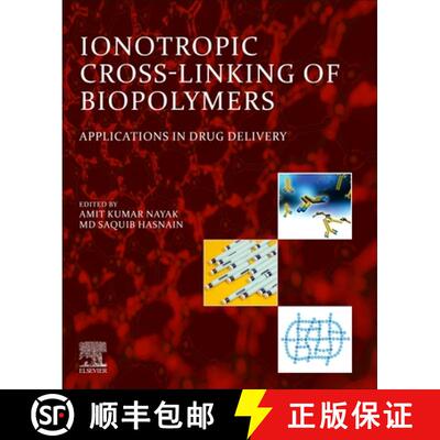 【3-4周达】Ionotropic Cross-Linking of Biopolymers: Applications in Drug Delivery [9780323961165]
