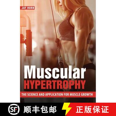 【3-4周达】精装 Muscular Hypertrophy: The Science and Application for Muscle Growth [9781495184345]