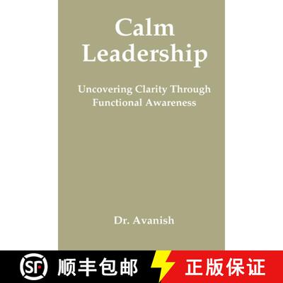 【3-4周达】Calm Leadership: Uncovering Clarity Through Functional Awareness [9789334364941]