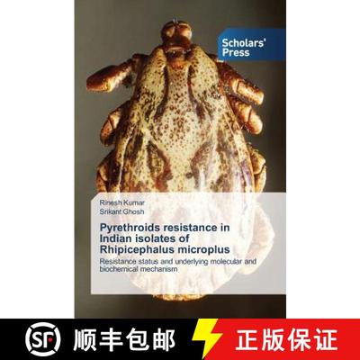 预订 Pyrethroids resistance in Indian isolates of Rhipicephalus microplus [9783639859355]