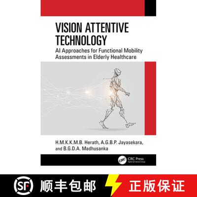 【3-4周达】精装 Vision Attentive Technology: AI Approaches for Functional Mobility Assessments in Eld... [9781032610672]
