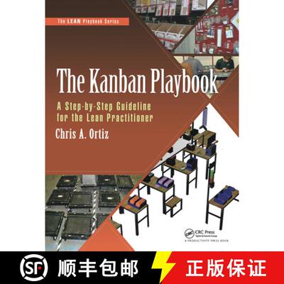 【3-4周达】精装 The Kanban Playbook: A Step-By-Step Guideline for the Lean Practitioner [9781138437920]