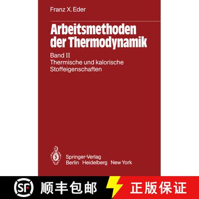 【3-4周达】Arbeitsmethoden der Thermodynamik : Band II Thermische und kalorische Stoffeigenschaften [9783642932274]
