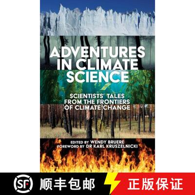 【3-4周达】Adventures in Climate Science: Scientists' Tales from the Frontiers of Climate Change [9781922800282]