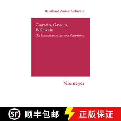 预订 Gauvain, Gawein, Walewein: Die Emanzipation Des Ewig Verspäteten [9783484151178]