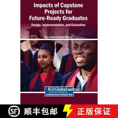 【3-4周达】精装 Impacts of Capstone Projects for Future-Ready Graduates: Design, Implementation, and ... [9798337353128]
