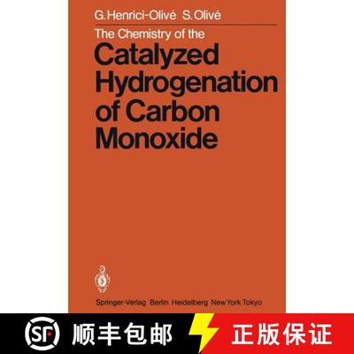 【3-4周达】The Chemistry of the Catalyzed Hydrogenation of Carbon Monoxide [9783642696640]