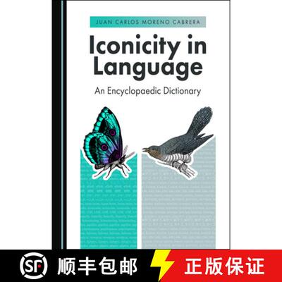 预订 Iconicity in Language: An Encyclopaedic Dictionary [9781527547414]