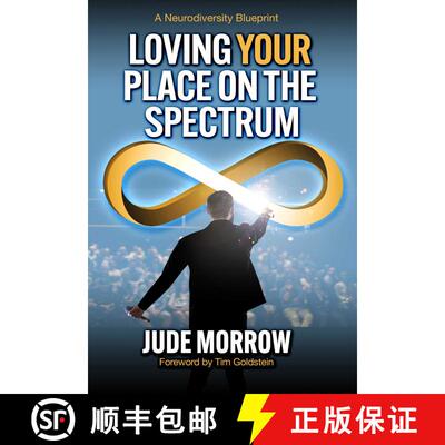 【3-4周达】Loving Your Place on the Spectrum: A Neurodiversity Blueprint [9781582708331]