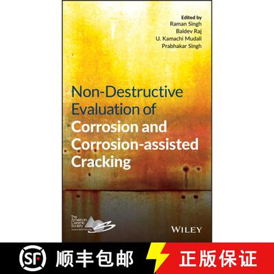 【3-4周达】精装 Non-Destructive Evaluation Of Corrosion And Corrosion-Assisted Cracking [Wiley化学化工] [9781118350058]