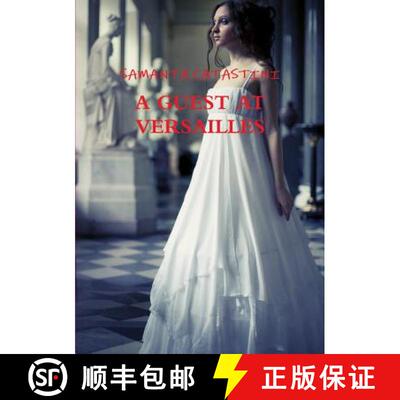 【3-4周达】A Guest at Versailles [9781445720258]