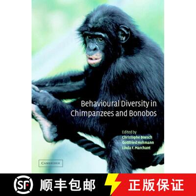 预订 Behavioural Diversity in Chimpanzees and Bonobos [9780521006132]