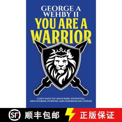 【3-4周达】You Are A Warrior: God's Path To Unlocking Potential, Discovering Purpose And Experiencing... [9781647536909]
