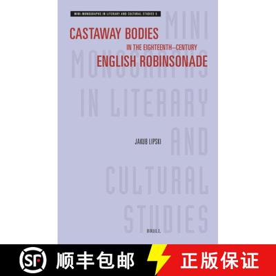 预订 Castaway Bodies in the Eighteenth-Century English Robinsonade [9789004690455]