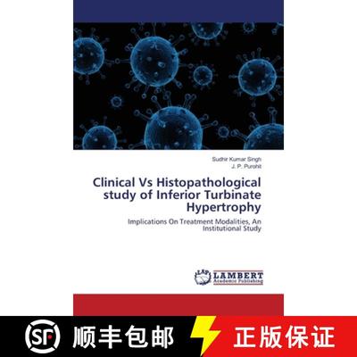 预订 Clinical Vs Histopathological study of Inferior Turbinate Hypertrophy [9783659353109]