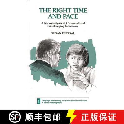 【3-4周达】精装 THE RIGHT TIME AND PACE: A MIC: A Microanalysis of Cross-Cultural Gatekeeping Interviews [9780893915568]