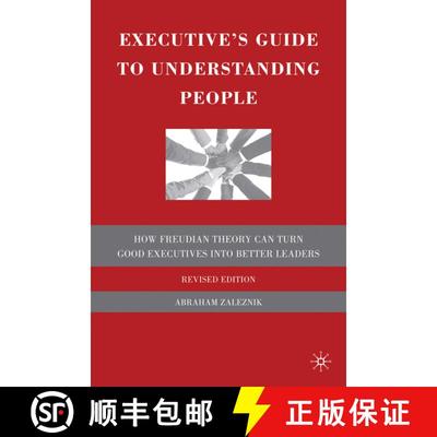 【3-4周达】The Executive's Guide to Understanding People: How Freudian Theory Can Turn Good Executive... [9780230615694]
