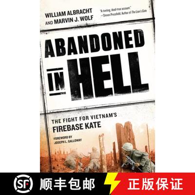 【3-4周达】Abandoned in Hell: The Fight For Vietnam's Firebase Kate [9780451468093]