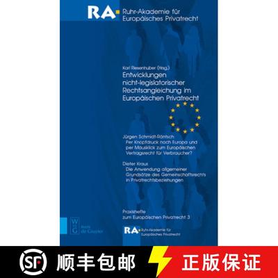 【3-4周达】Entwicklungen Nicht-Legislatorischer Rechtsangleichung Im Europäischen Privatrecht [9783899494990]