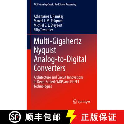【3-4周达】Multi-Gigahertz Nyquist Analog-to-Digital Converters : Architecture and Circuit Innovation... [9783031227080]