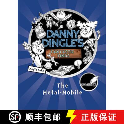 【3-4周达】Danny Dingle's Fantastic Finds: The Metal-Mobile (book 1) [9781782262084]