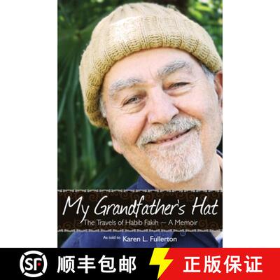 【3-4周达】My Grandfather's Hat: The Travels of Habib Fakih - A Memoir [9781087982878]