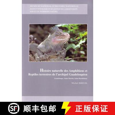【3-4周达】Histoire Naturelle des Amphibiens et Reptiles Terrestres de l'Archipel Guadeloupéen: Guad... [9782856535448]