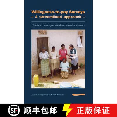 【3-4周达】Willingness-To-Pay Surveys - A Streamlined Approach: Guidance Notes for Small Town Water S... [9781843800149]