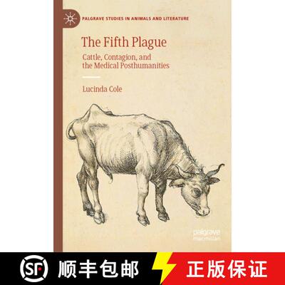 【3-4周达】精装 The Fifth Plague : Cattle, Contagion, and the Medical Posthumanities [9783031927928]