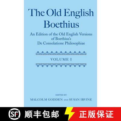 【3-4周达】精装 The Old English Boethius: An Edition of the Old English Versions of Boethius's De Con... [9780199259663]