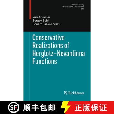 【3-4周达】Conservative Realizations of Herglotz-Nevanlinna Functions [9783034803335]