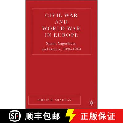 【3-4周达】精装 Civil War and World War in Europe: Spain, Yugoslavia, and Greece, 1936-1949 [9781403972163]