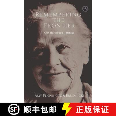 【3-4周达】Remembering the Frontier: Our Horseback Heritage [9781736165409]