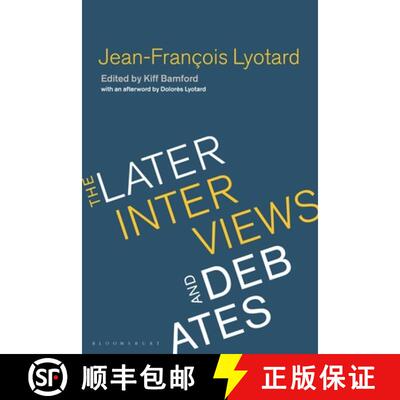 【3-4周达】精装 Jean-Francois Lyotard: The Later Interviews and Debates [9781350357419]