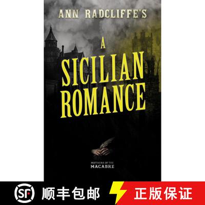 【3-4周达】Ann Radcliffe's A Sicilian Romance [9781528722780]