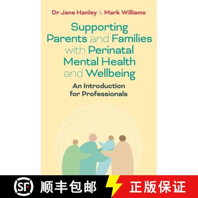 【3-4周达】Supporting Parents and Families with Perinatal Mental Health and Wellbeing: An Introductio... [9781839970375]