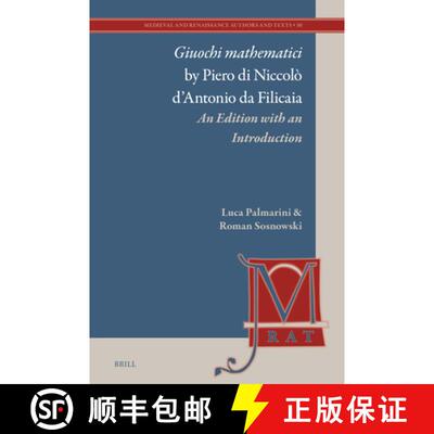 预订 精装 Giuochi Mathematici by Piero Di Niccolò d'Antonio Da Filicaia: An Edition with an Introduc... [9789004727977]
