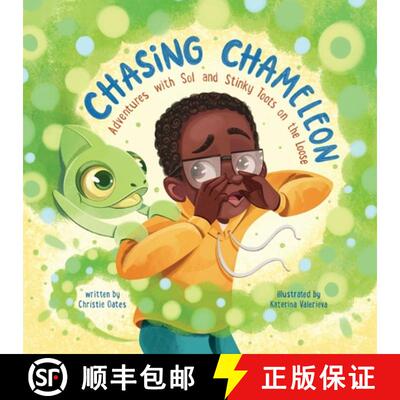 【3-4周达】Chasing Chameleon: Adventures with Sol and Stinky Toots on the Loose [9798218518653]