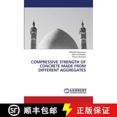 【3-4周达】Compressive Strength of Concrete Made from Different Aggregates [9783659599071]