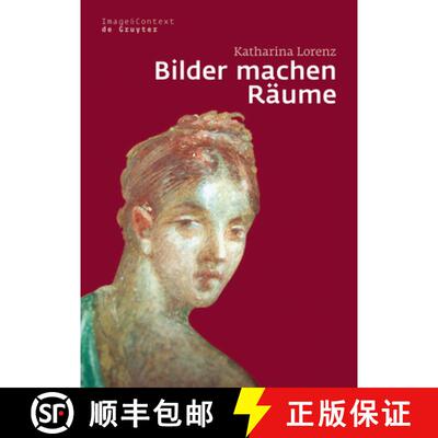 【3-4周达】精装 Bilder machen Räume – Mythenbilder in pompeianischen Häusern [9783110194739]