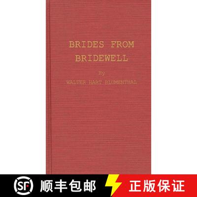 【3-4周达】Brides from Bridewell: Female Felons Sent to Colonial America [9780837169248]
