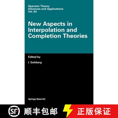 【3-4周达】精装 New Aspects in Interpolation and Completion Theories [9783764329488]
