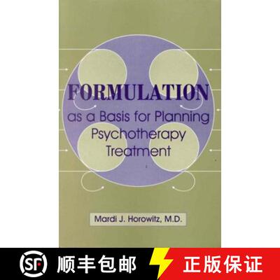 【3-4周达】精装 Formualtion as a Basis for Planning Psychotherapy Treatment: A Basis for Planning Psy... [9780880487498]
