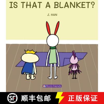 【3-4周达】Is That a Blanket?: A playful and imaginative story that celebrates friendship, active pla... [9781990438066]