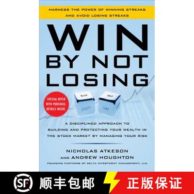 【3-4周达】Win by Not Losing: A Disciplined Approach to Building and Protecting Your Wealth in the St... [9780071812900]
