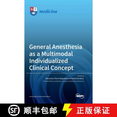 【3-4周达】精装 General Anesthesia as a Multimodal Individualized Clinical Concept [9783036550053]