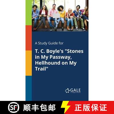 【3-4周达】A Study Guide for T. C. Boyle's Stones in My Passway, Hellhound on My Trail [9781375388870]